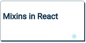 React Mixins | i2tutorials