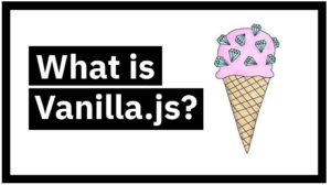 What is "Vanilla JavaScript"? | i2tutorials